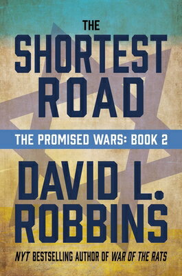 SHORTEST ROAD The Promised Wars David L. Robbins POST HILL PR2023 Paperback English ISBN：9781637587652 洋書 Fiction & Lite...