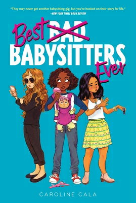 BEST BABYSITTERS EVER Best Babysitters Ever Caroline Cala HOUGHTON MIFFLIN2021 Paperback English ISBN：9780358547655 洋書 B...