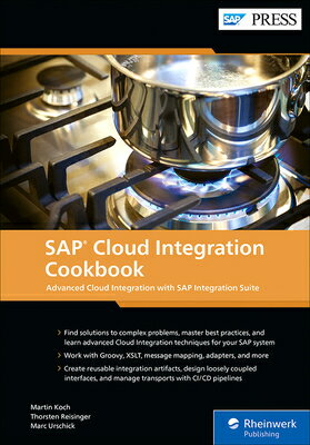 SAP CLOUD INTEGRATION CKBK Martin Koch Thorsten Reisinger Marc Urschick SAP PR2026 Hardcover English ISBN：9781493227655 ...