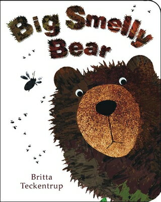 BIG SMELLY BEAR Britta Teckentrup BOXER BOOKS2013 Board　Books English ISBN：9781907967658 洋書 Books for kids（児童書） Juvenile...