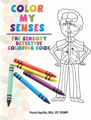 COLOR BKーCOLOR MY SENSES Paula Aquilla SENSORY WORLD2016 Paperback English ISBN：9781935567660 洋書 Books for kids（児童書） Juv...