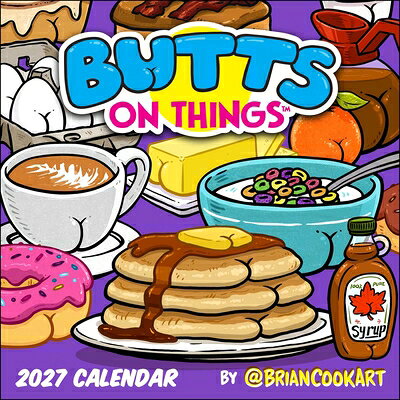 BUTTS ON THINGS 2027 WALL CAL Brian Cook ANDREWS & MCMEEL2026 Wall English ISBN：9798881607661 洋書 Fiction & Literature（小説...