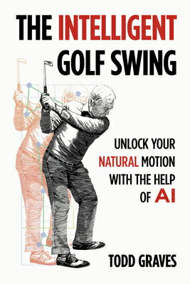INTELLIGENT GOLF SWING Todd Graves Dede Putra BROWN BOOKS PUB GROUP2026 Paperback English ISBN：9781612547664 洋書 Family l...