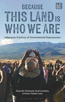 BECAUSE THIS LAND IS WHO WE AR Chantelle Richmond Brad Coombes Renee Pualani Louis BLOOMSBURY ACADEMIC2024 Paperback Eng...