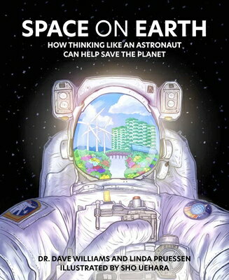 SPACE ON EARTH Dave Williams Linda Pruessen Sho Uehara ANNICK PR2023 Hardcover English ISBN：9781773217666 洋書 Books for k...