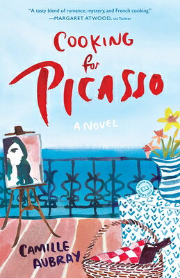 COOKING FOR PICASSO Camille Aubray BALLANTINE BOOKS2017 Paperback English ISBN：9780399177668 洋書 Fiction & Literature（小説＆...