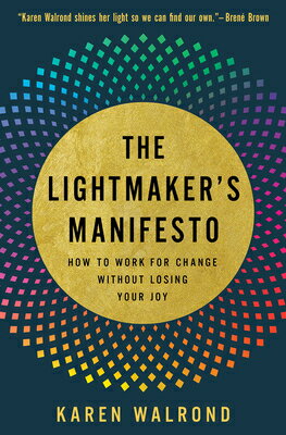 LIGHTMAKERS MANIFESTO Karen Walrond BROADLEAF BOOKS2025 Paperback English ISBN：9798889837671 洋書 Business & SelfーCulture（...