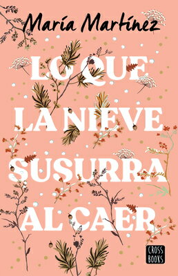 SPAーLO QUE LA NIEVE SUSURRA AL Mara Martnez PLANETA PUB2024 Paperback Spanish ISBN：9786073907675 洋書 Fiction & Literature...