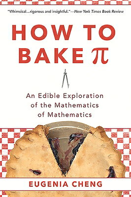 HT BAKE PI Eugenia Cheng BASIC BOOKS2016 Paperback English ISBN：9780465097678 洋書 Family life & Comics（生活＆コミック） Cooking