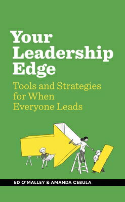 YOUR LEADERSHIP EDGE Ed O'Malley Amanda Cebula KLC PR2022 Hardcover English ISBN：9781885167682 洋書 Business & SelfーCultur...