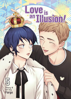LOVE IS AN ILLUSION VOL 5 Love Is an Illusion! Fargo SEVEN SEAS PR2024 Paperback English ISBN：9781685797683 洋書 Family li...