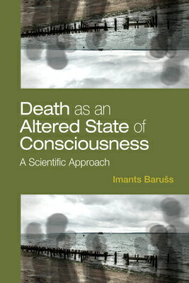 DEATH AS AN ALTERED STATE OF C Imants Baruss AMER PSYCHOLOGICAL ASSN2023 Paperback English ISBN：9781433837692 洋書 Social ...