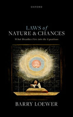 LAWS OF NATURE & CHANCES Barry Loewer OXFORD UNIV PR USA2024 Hardcover English ISBN：9780198907695 洋書 Computers & Science...