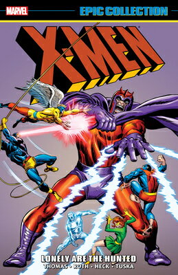 X MEN EPIC COLL LONELY ARE THE Roy Thomas Gary Friedrich Werner Roth MARVEL COMICS GROUP2026 Paperback English ISBN：9781...