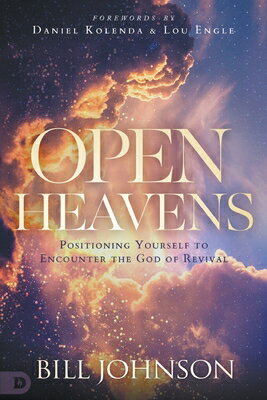 OPEN HEAVENS Bill Johnson Daniel Kolenda Lou Engle DESTINY IMAGE INC2021 Paperback English ISBN：9780768457698 洋書 Social ...