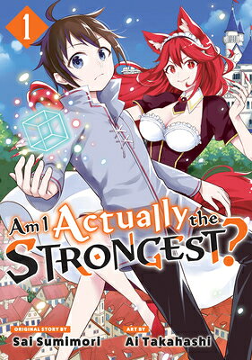 AM I ACTUALLY THE STRONGEST 1 Am I Actually the Strongest? (Manga) Ai Takahashi Sai Sumimori KODANSHA COMICS2023 Paperba...