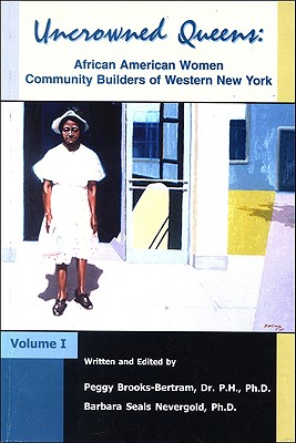 UNCROWNED QUEENS Excelsior Editions Peggy BrooksーBertram Barbara A. Seals Nevergold ST UNIV OF NEW YORK PR2009 Paperback...