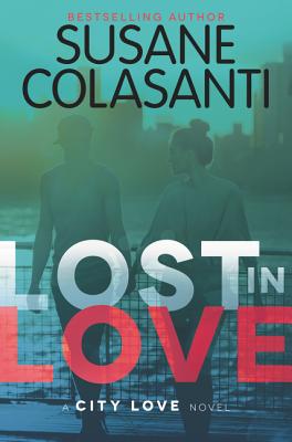 LOST IN LOVE City Love Susane Colasanti KATHERINE TEGEN BOOKS2017 Paperback English ISBN：9780062307743 洋書 NonーClassifiab...