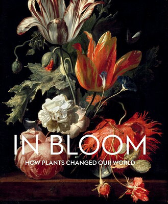 IN BLOOM Exhibition Catalogue Francesca Leoni Stephen Harris David Berry ASHMOLEAN MUSEUM2026 Paperback English ISBN：978...