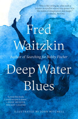 DEEP WATER BLUES Fred Waitzkin John Mitchell OPEN ROAD INTEGRATED MEDIA LLC2019 Paperback English ISBN：9781504057745 洋書 ...
