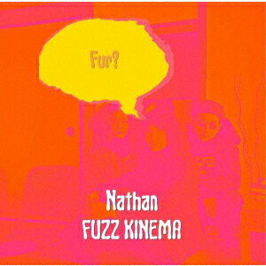 Nathanファズ キネマ ネイサン 発売日：2022年07月20日 予約締切日：2022年07月16日 FUZZ KINEMA JAN：4582561397752 NATHー2 NATHAN (株)ブリッジ [Disc1] 『FUZZ K...