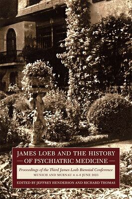 JAMES LOEB & THE HIST OF PSYCH Loeb Classical Library Jeffrey Henderson Richard F. Thomas Ralph M. Rosen HARVARD UNIV PR...