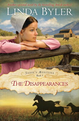 SADIES MONTANA BK03 DISAPPEARA Sadie's Montana Linda Byler GOOD BOOKS2012 Paperback English ISBN：9781561487752 洋書 Fictio...