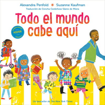 SPAーTODO EL MUNDO CABE AQUI (A All Are Welcome Alexandra Penfold Suzanne Kaufman KNOPF2022 Hardcover Spanish ISBN：978059...