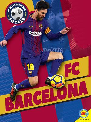 FC BARCELONA Inside Professional Soccer Heather Williams LIGHTBOX LEARNING2018 Library　Binding English ISBN：978148967775...
