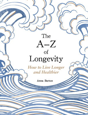 AーZ OF LONGEVITY Anna Barnes SUMMERSDALE PUBL2026 Hardcover English ISBN：9781837997756 洋書 Social Science（社会科学） Body, Min...