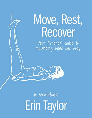 MOVE REST RECOVER A WORKBK Erin Taylor VELOPRESS2025 Paperback English ISBN：9781646047758 洋書 Family life & Comics（生活＆コミッ...
