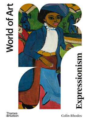 EXPRESSIONISM World of Art Colin Rhodes THAMES & HUDSON2025 Paperback English ISBN：9780500297759 洋書 Art & Entertainment（...