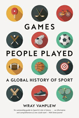 GAMES PEOPLE PLAYED Wray Vamplew REAKTION BOOKS2023 Paperback English ISBN：9781789147759 洋書 Family life & Comics（生活＆コミック...