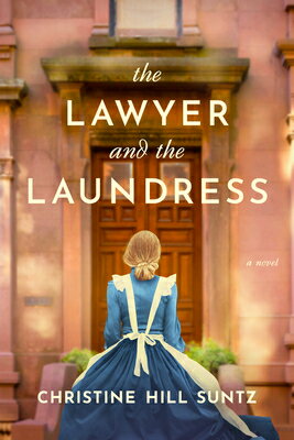 LAWYER & THE LAUNDRESS Christine Hill Suntz TYNDALE FICTION2025 Paperback English ISBN：9798400507762 洋書 Fiction & Litera...