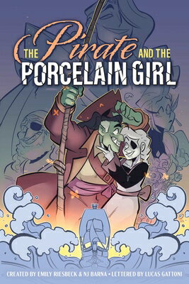 PIRATE & THE PORCELAIN GIRL Emily Riesbeck Nj Barna Emily Riesbeck SIMON & SCHUSTER BOOKS YOU2023 Hardcover English ISBN...