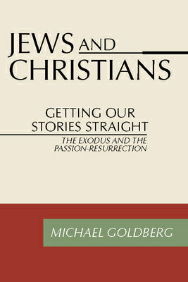 JEWS & CHRISTIANS Michael Goldberg WIPF & STOCK PUBL2001 Paperback English ISBN：9781579107765 洋書 Social Science（社会科学） Re...
