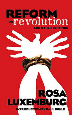 REFORM OR REVOLUTION & OTHER W Dover Books on History, Political and Social Science Rosa Luxemburg DOVER PUBN INC2006 Pa...