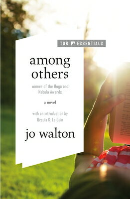 AMONG OTHERS Jo Walton Ursula K. Le Guin TOR BOOKS2020 Paperback English ISBN：9781250237767 洋書 Fiction & Literature（小説＆文...