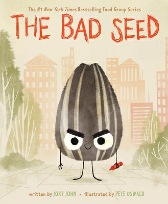 BAD SEED Food Group Jory John Pete Oswald HARPERCOLLINS2017 Hardcover English ISBN：9780062467768 洋書 Books for kids（児童書） ...