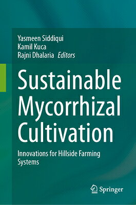 SUSTAINABLE MYCORRHIZAL CULTIV Yasmeen Siddiqui Kamil Kuca Rajni Dhalaria SPRINGER2025 Hardcover English ISBN：9789819517...