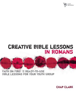 CREATIVE BIBLE LESSONS IN ROMA Creative Bible Lessons Chap Clark ZONDERVAN1996 Paperback English ISBN：9780310207771 洋書 S...