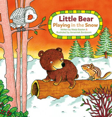 LITTLE BEAR PLAYING IN THE SNO Little Playing Marja Baeten Annemiek Borsboom CLAVIS PUB2022 Board　Books English ISBN：978...