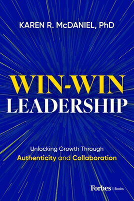 WINーWIN LEADERSHIP Karen R. McDaniel FORBESBOOKS2026 Hardcover English ISBN：9798887507774 洋書 Business & SelfーCulture（ビジネ...