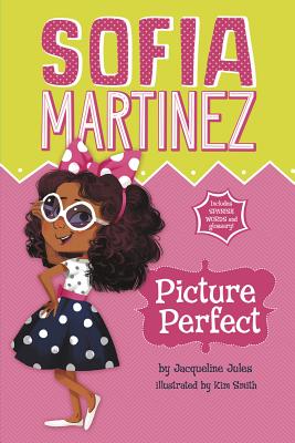 PICT PERFECT Sofia Martinez Jacqueline Jules Kim Smith PICTURE WINDOW BOOKS2015 Paperback English ISBN：9781479557776 洋書 ...