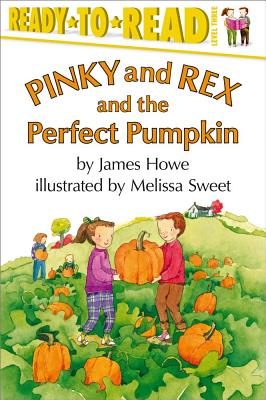 PINKY & REX & THE PERFECT PUMP Pinky & Rex James Howe Melissa Sweet ALADDIN1998 Paperback Repackage English ISBN：9780689...
