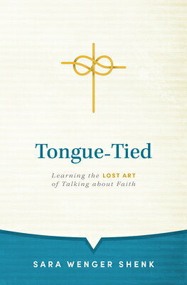 TONGUEーTIED Sara Wenger Shenk HERALD PR2021 Paperback English ISBN：9781513807782 洋書 Social Science（社会科学） Religion