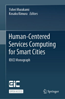 HUMANーCENTERED SERVICES COMPUT Yohei Murakami Kosaku Kimura SPRINGER NATURE2024 Hardcover 2024 English ISBN：978981970778...