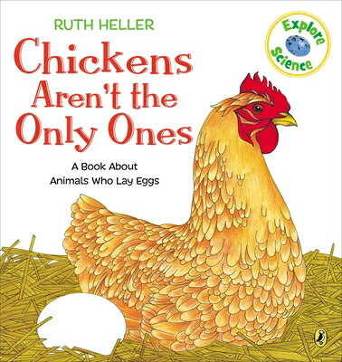 CHICKENS ARENT THE ONLY ONES Explore! Ruth Heller PUFFIN BOOKS1999 Paperback English ISBN：9780698117785 洋書 Books for kid...