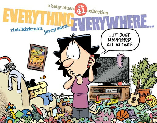 EVERYTHING EVERYWHERE Baby Blues Rick Kirkman Jerry Scott ANDREWS & MCMEEL2024 Paperback English ISBN：9781524887797 洋書 F...