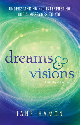 DREAMS & VISIONS REV/E Jane Hamon Dutch Sheets CHOSEN BOOKS2016 Paperback Revised, Update English ISBN：9780800797799 洋書 ...